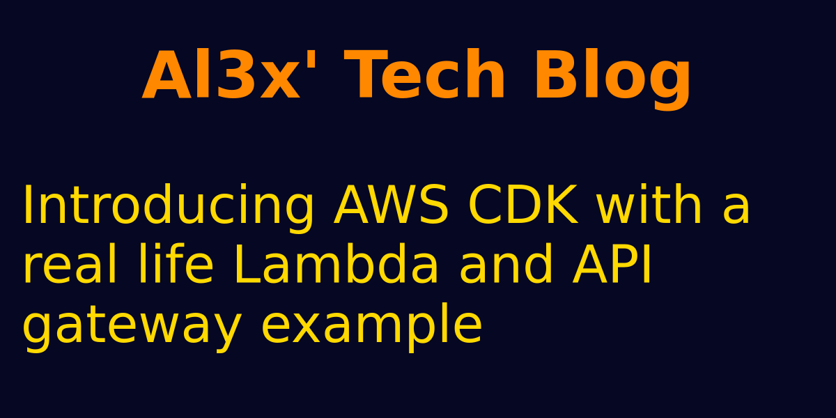 Introducing AWS CDK with a real life Lambda and API gateway example